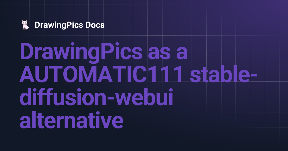 DrawingPics as a AUTOMATIC111 stable-diffusion-webui alternative ...